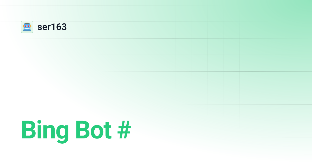 Bing Bot # | ser163